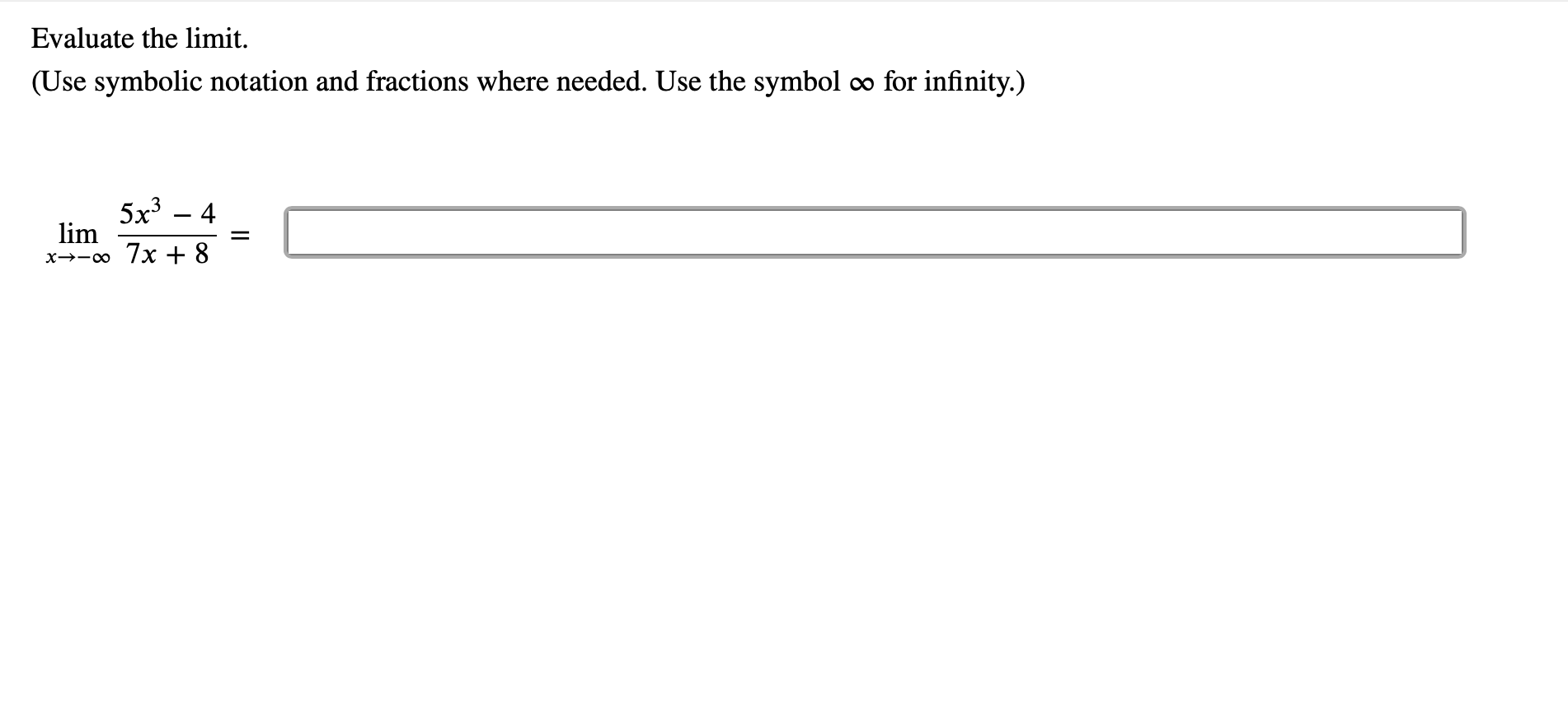 Solved Evaluate the limit. (Use symbolic notation and | Chegg.com