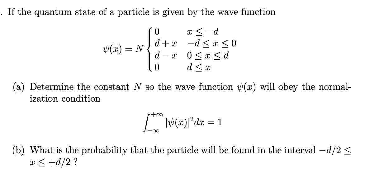 Solved If the quantum state of a particle is given by the | Chegg.com