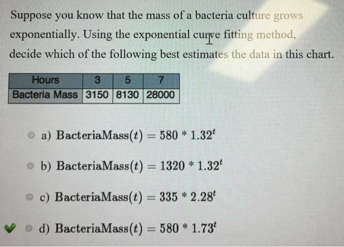 Solved Suppose you know that the mass of a bacteria culture | Chegg.com