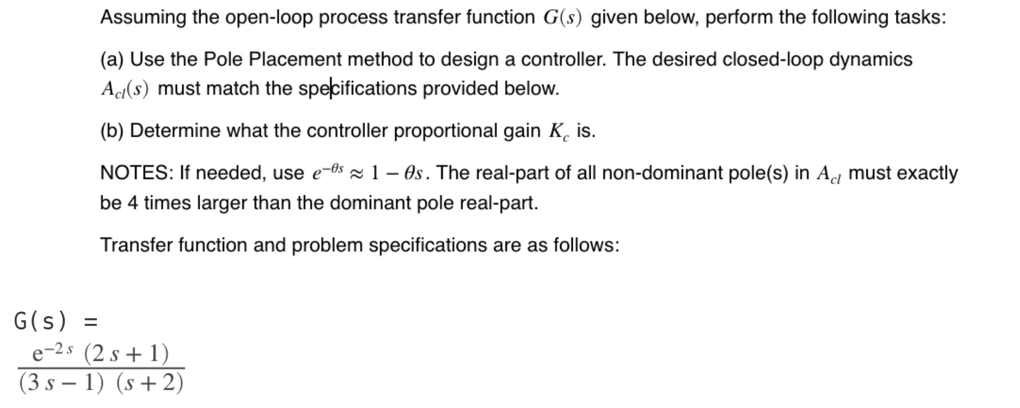 Solved Assuming the open-loop process transfer function G(s) | Chegg.com