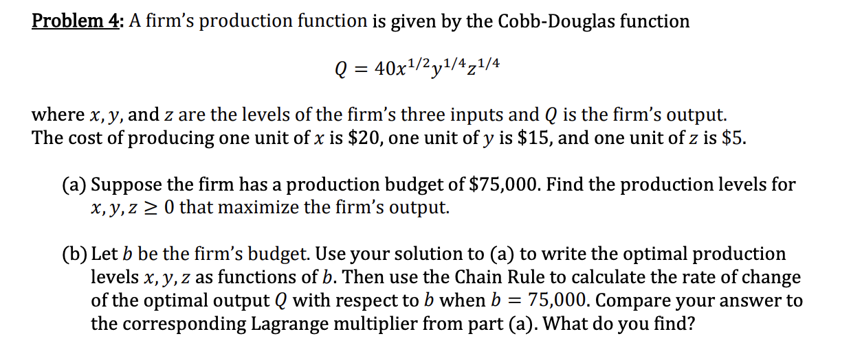 Solved Problem 4: A firm's production function is given by | Chegg.com