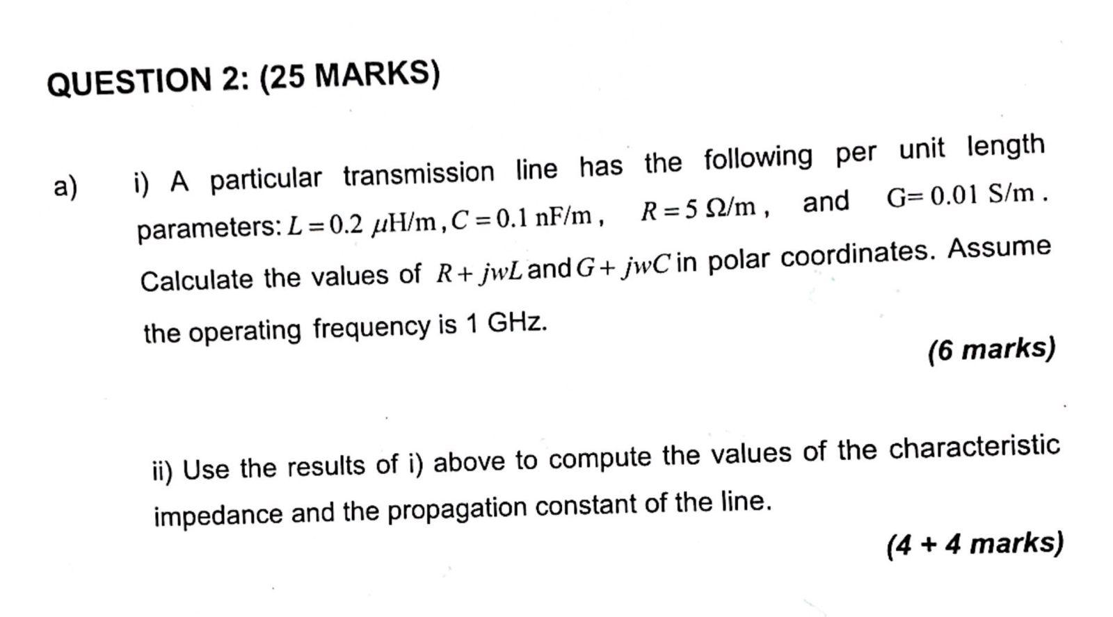 Solved i) A particular transmission line has the following | Chegg.com