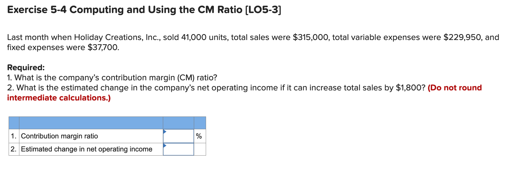 Solved Exercise 5-4 Computing and Using the CM Ratio (LO5-3] | Chegg.com