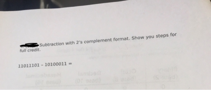 Solved Subtraction with 2's complement format. Show you | Chegg.com