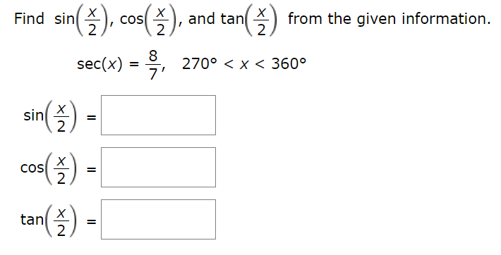 Solved Find sin in(7), cos() (*), and and tan (2 Х 2 from | Chegg.com