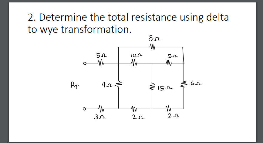 Solved 2. Determine the total resistance using delta to wye | Chegg.com
