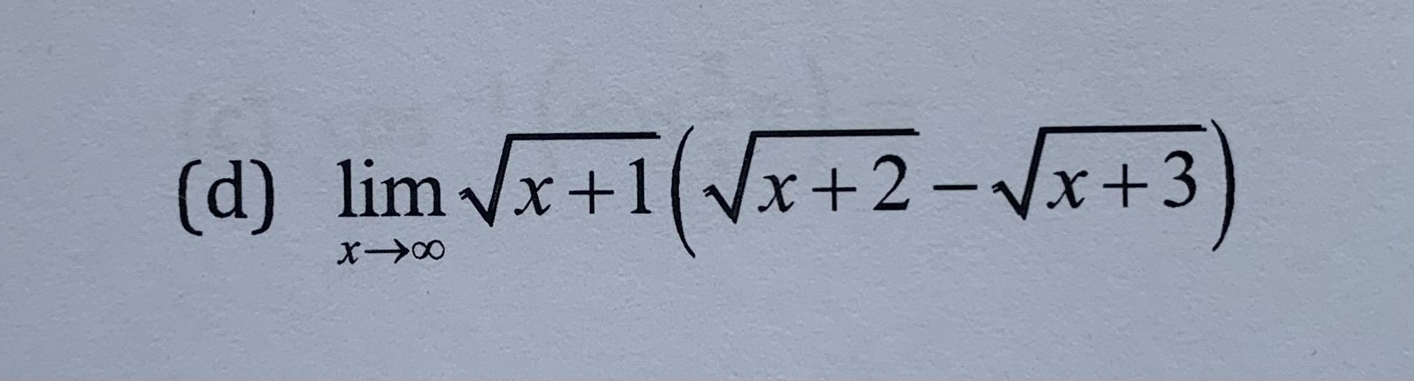 Solved lim tends to infinite square root(x+1) *(square root | Chegg.com