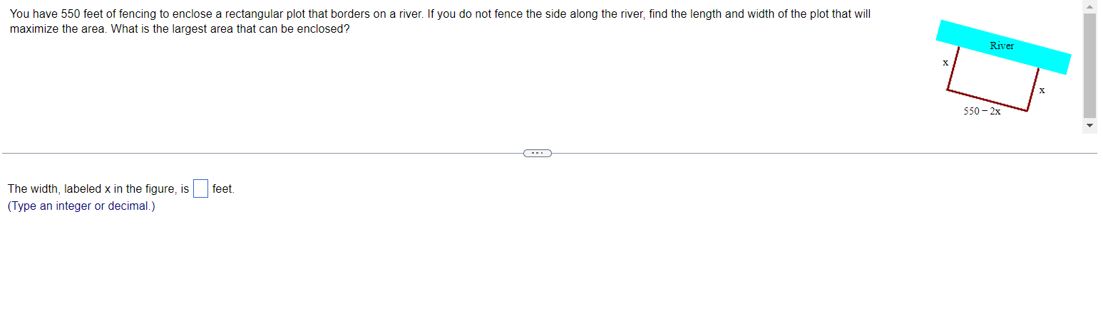 Solved You have 550 feet of fencing to enclose a rectangular | Chegg.com