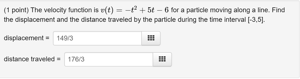 Solved (1 point) The velocity function is v(t)-t2 5t 6 for a | Chegg.com