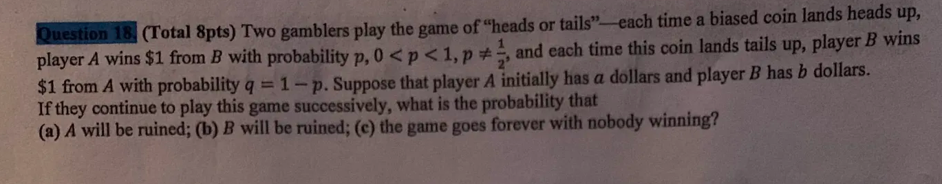 Solved Two gamblers play the game of "heads or tails"-each | Chegg.com