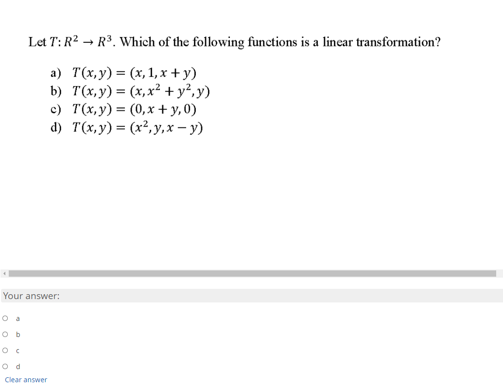 Solved Let T: R2 → R3. Which of the following functions is a | Chegg.com