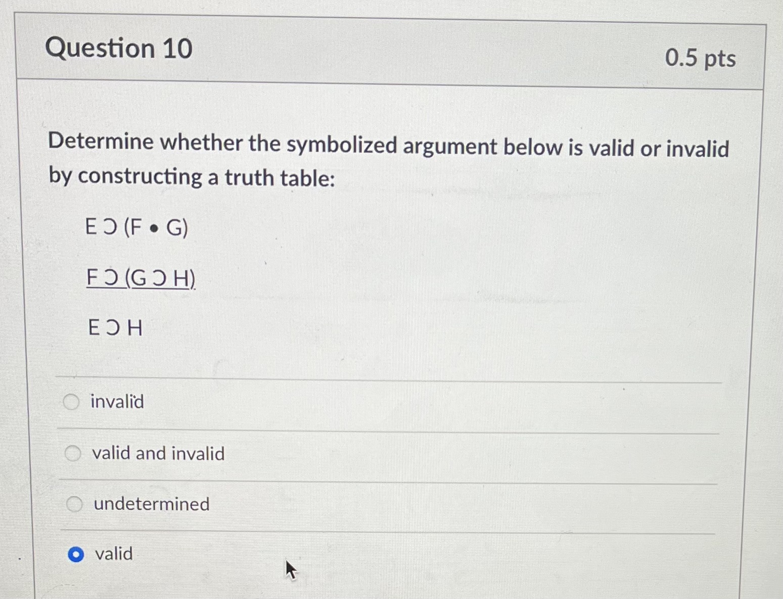 Determine whether the symbolized argument below is | Chegg.com