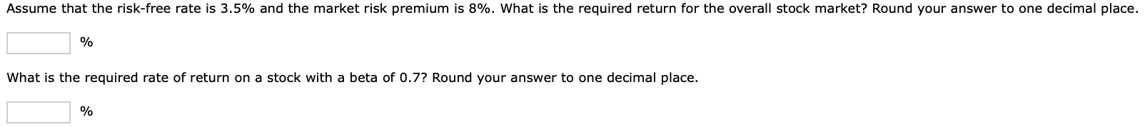 Solved Assume that the risk-free rate is 3.5% and the market | Chegg.com