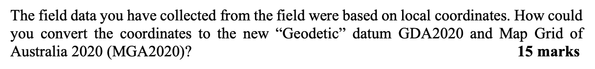 The field data you have collected from the field were | Chegg.com