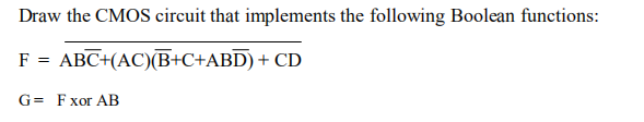 Solved Draw the CMOS circuit that implements the following | Chegg.com