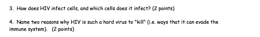 Solved 3. How does HIV infect cells, and which cells does it | Chegg.com