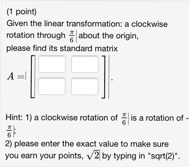 Solved Given The Linear Transformation A Clockwise Rotation