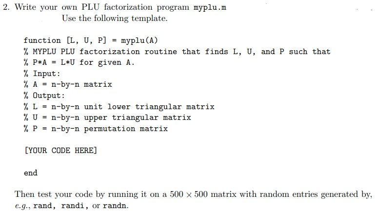 Solved 2. Write your own PLU factorization program myplu.m | Chegg.com