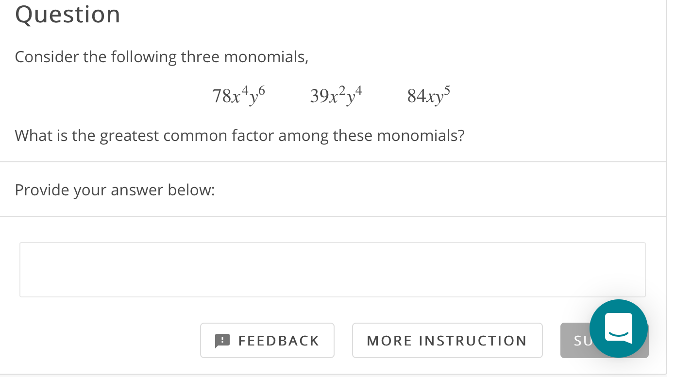 Solved Question Consider the following three monomials, | Chegg.com