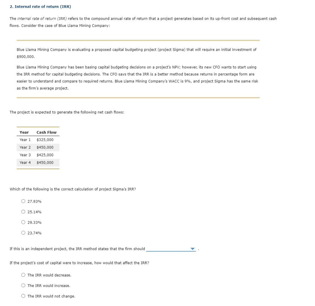 Solved 2. Internal rate of return (IRR) The internal rate of | Chegg.com Solved 2. Internal rate of return (IRR) The internal rate of | Chegg.com