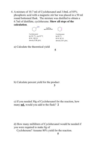 Solved A mixture of 10.7 ml of Cyclohexanol and 3.0mL of 85% | Chegg.com