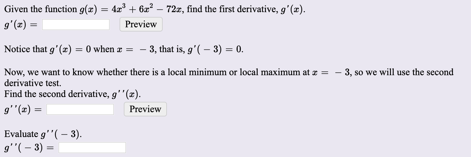 Solved Given the function g(x) = 4x² + 6x2 – 72x, find the | Chegg.com