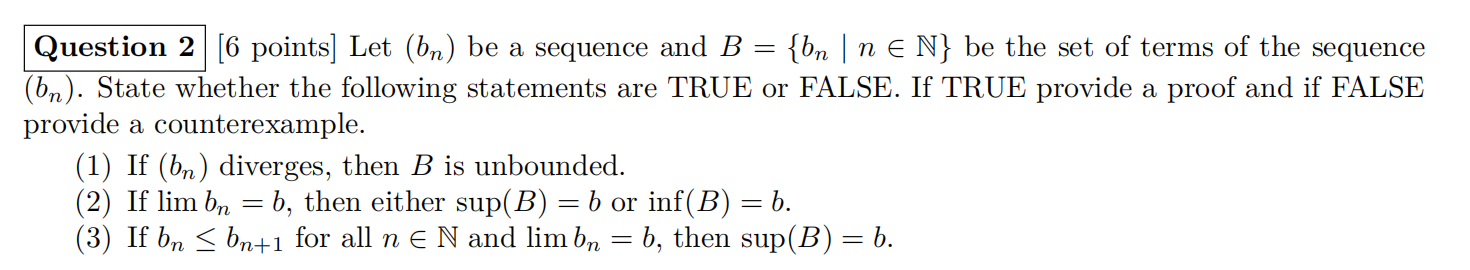 Solved Question 2 [6 points] Let (bn) be a sequence and | Chegg.com