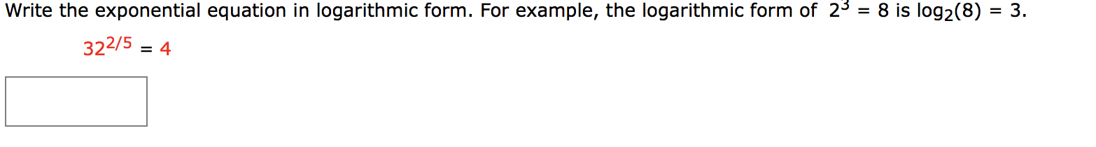 Solved Write the exponential equation in logarithmic form. | Chegg.com