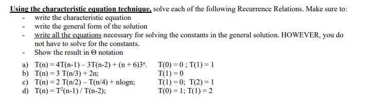 Solved Using the characteristic equation technique, solve | Chegg.com