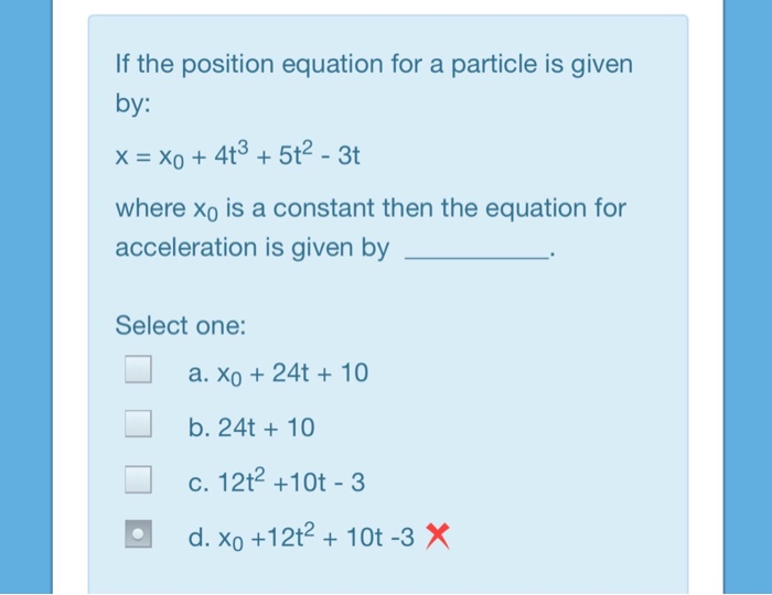 Solved If the position equation for a particle is given by: | Chegg.com