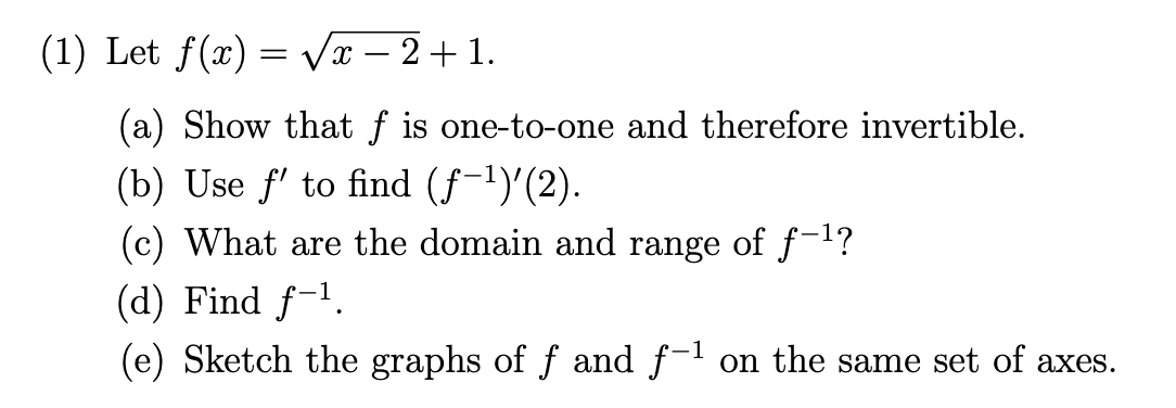 Solved (1) Let f(x)=x−2+1. (a) Show that f is one-to-one and | Chegg.com