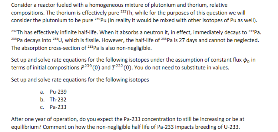 Solved Consider a reactor fueled with a homogeneous mixture | Chegg.com
