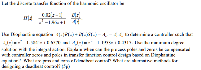Solved Let the discrete transfer function of the harmonic | Chegg.com