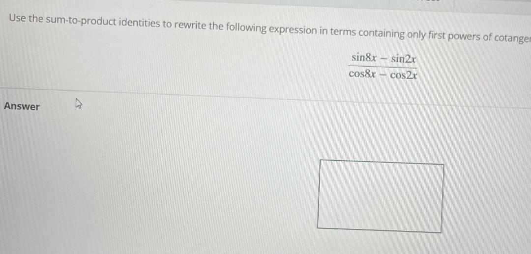 Solved Use the sum-to-product identities to rewrite the | Chegg.com