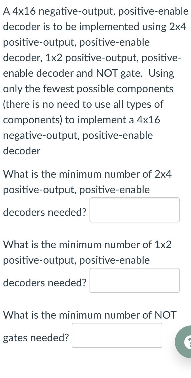 Solved A 4x16 negative-output, positive-enable decoder is to | Chegg.com
