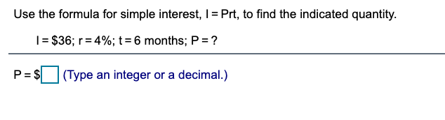 Solved Use the formula for simple interest, I = Prt, to find | Chegg.com