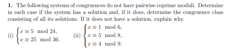 Solved 1. The following systems of congruences do not have | Chegg.com