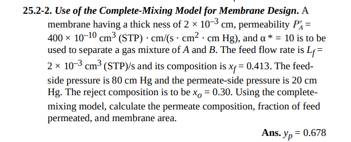 Solved 25.2-2. Use of the Complete-Mixing Model for Membrane | Chegg.com
