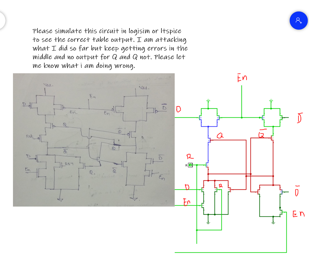 Please simulate this circuit in logisim or Itspice to | Chegg.com