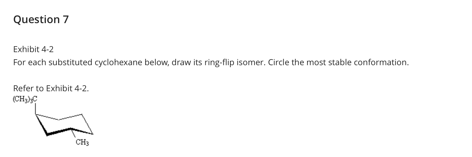 Solved Question 7Exhibit 4-2For each substituted cyclohexane | Chegg.com
