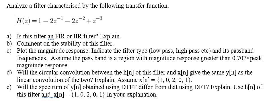Solved Analyze a filter characterised by the following | Chegg.com
