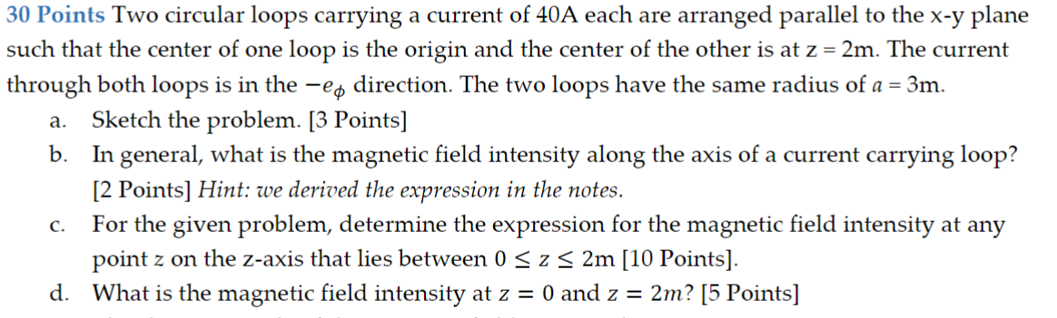 Solved 30 Points Two circular loops carrying a current of 40 | Chegg.com