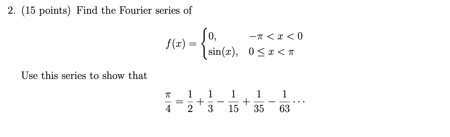 Solved 2. (15 points) Find the Fourier series of | Chegg.com