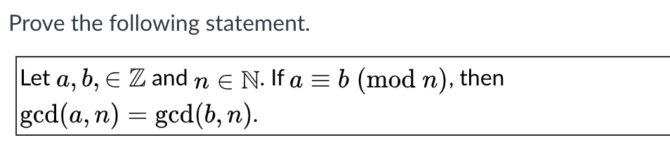 Solved Prove the following statement. Let a, b, E Z and n E | Chegg.com