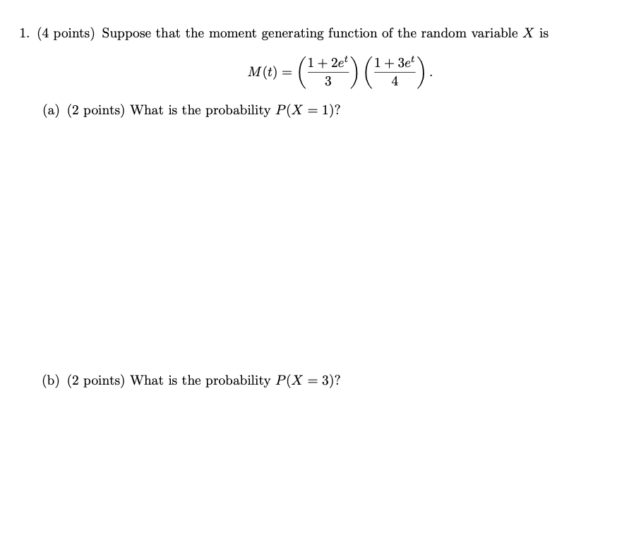 (4 points) Suppose that the moment generating | Chegg.com (4 points) Suppose that the moment generating | Chegg.com
