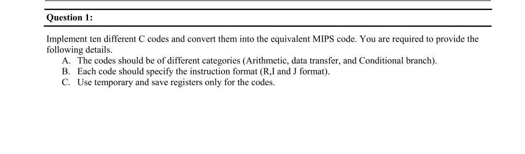 Solved Question 1: Implement ten different C codes and | Chegg.com