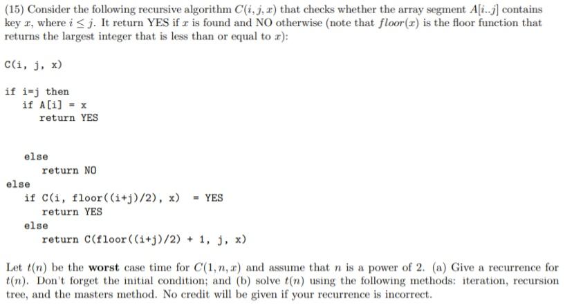 Solved (15) Consider the following recursive algorithm Cli, | Chegg.com