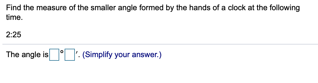 Solved Find the measure of the smaller angle formed by the | Chegg.com