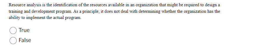 Solved Resource analysis is the identification of the | Chegg.com
