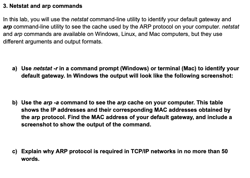 Solved 3. Netstat and arp commands In this lab, you will use | Chegg.com Solved 3. Netstat and arp commands In this lab, you will use | Chegg.com